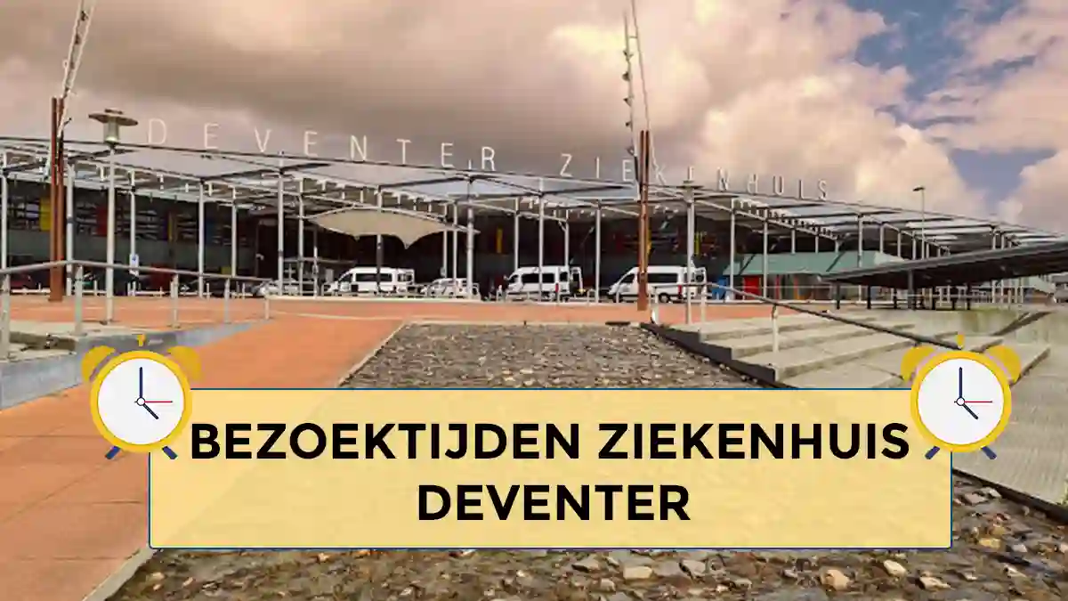 Bezoektijden Ziekenhuis Deventer 2025