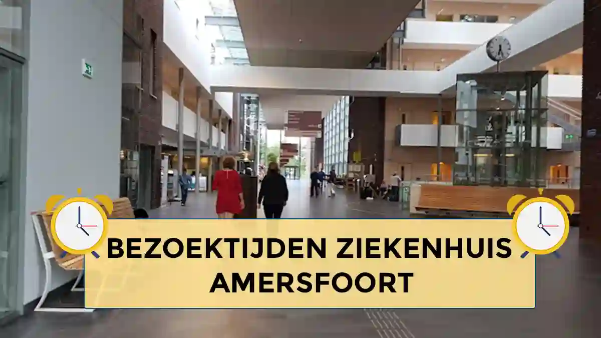 Bezoektijden Ziekenhuis Amersfoort 2025