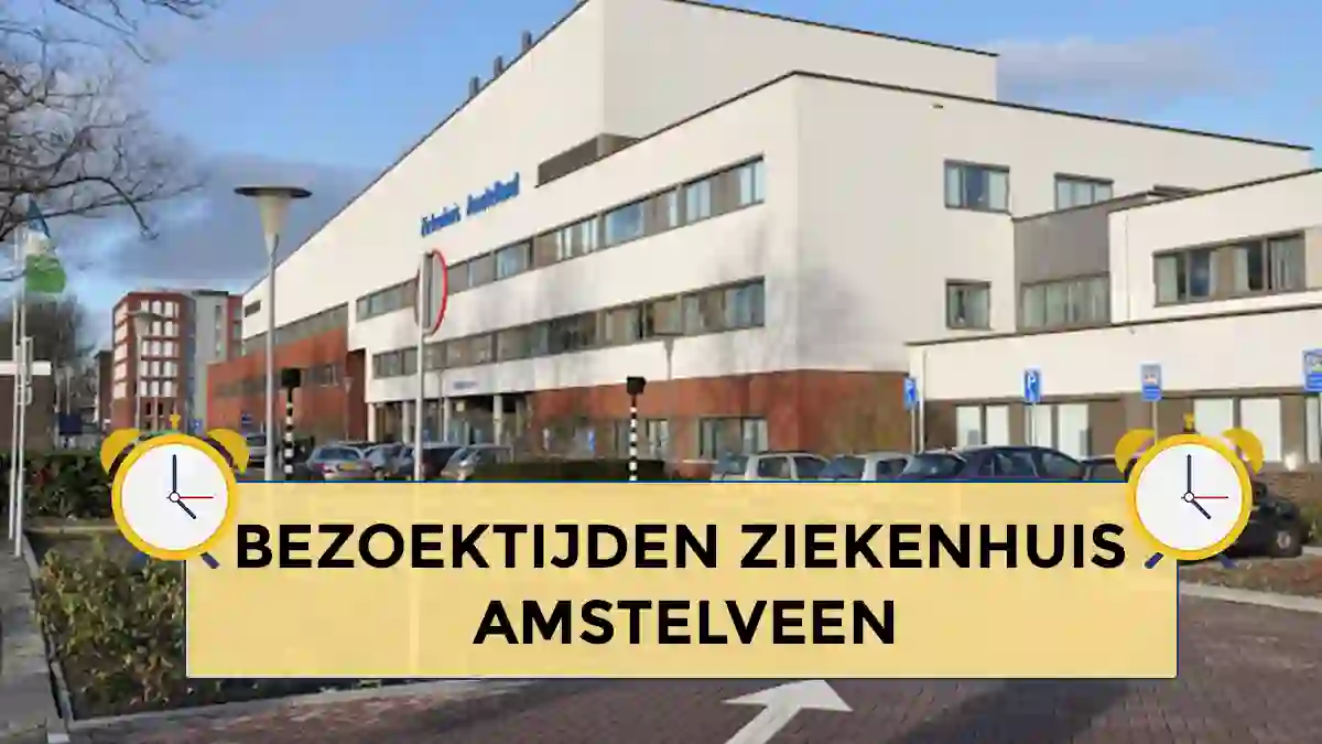 Bezoektijden Ziekenhuis Amstelveen 2025