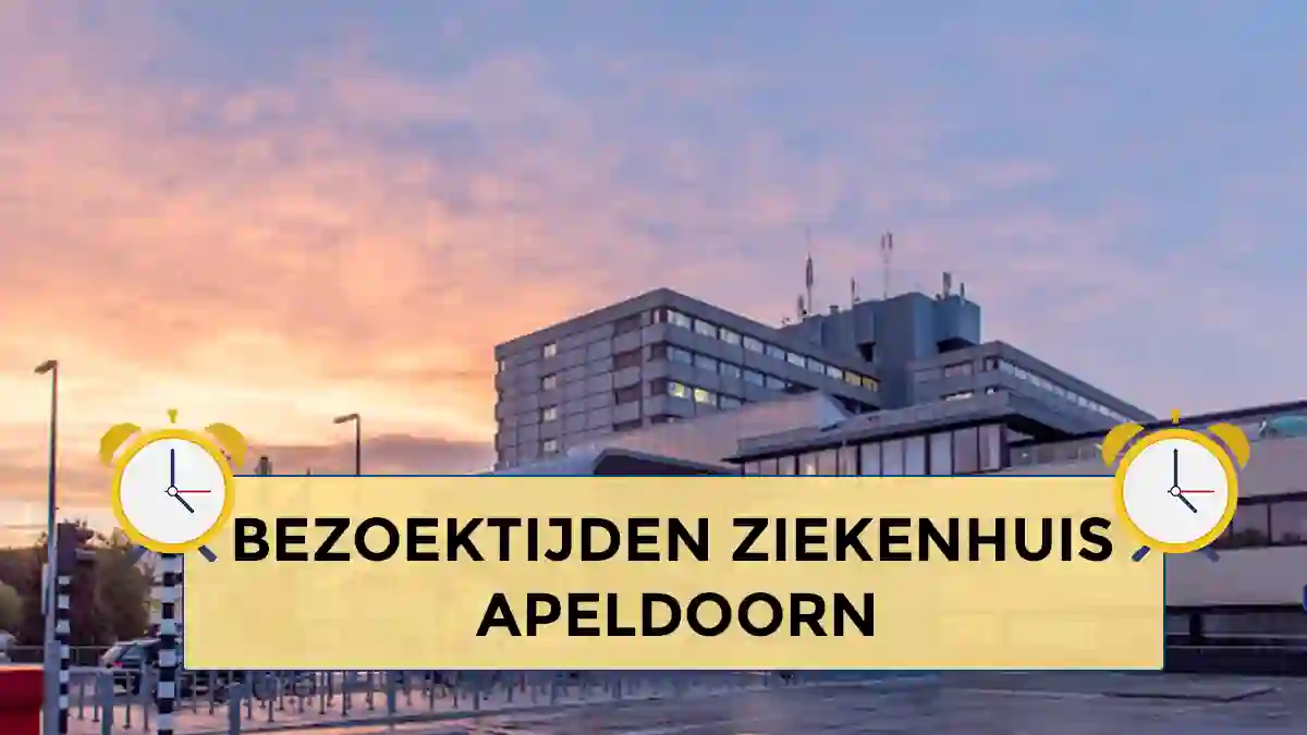 Bezoektijden Ziekenhuis Apeldoorn 2025