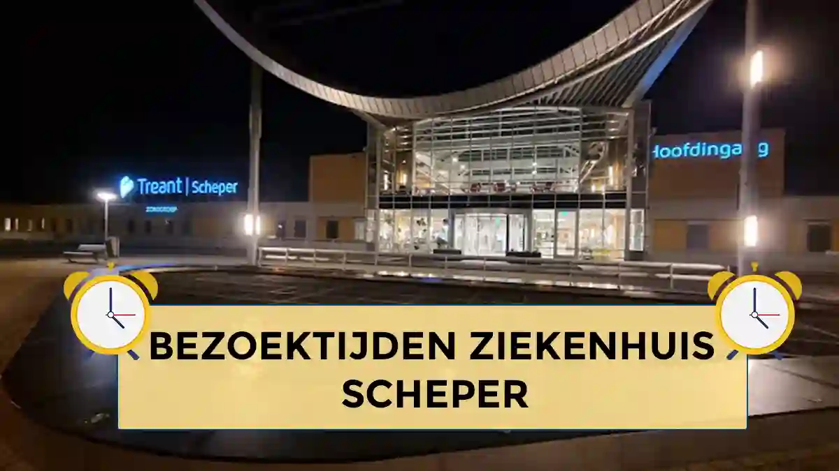 Bezoektijden Ziekenhuis Scheper 2025