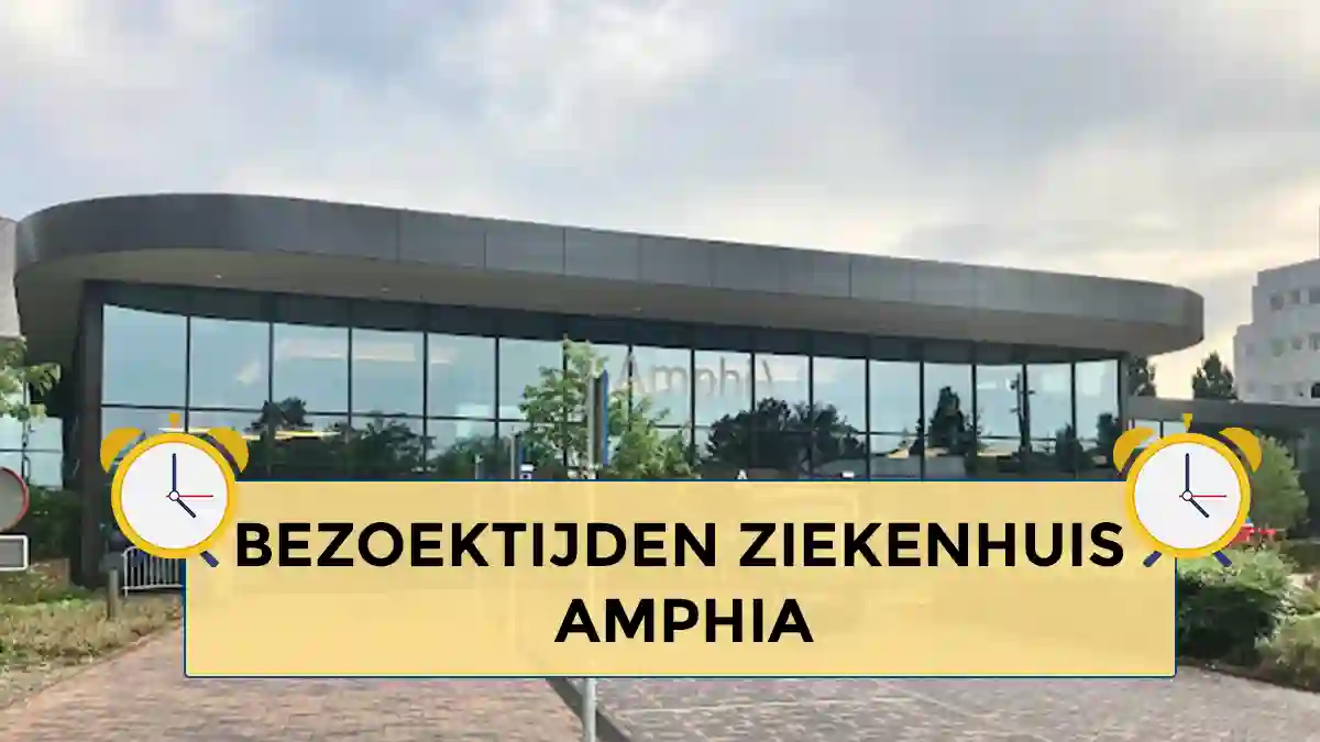 Bezoektijden Ziekenhuis Amphia 2025
