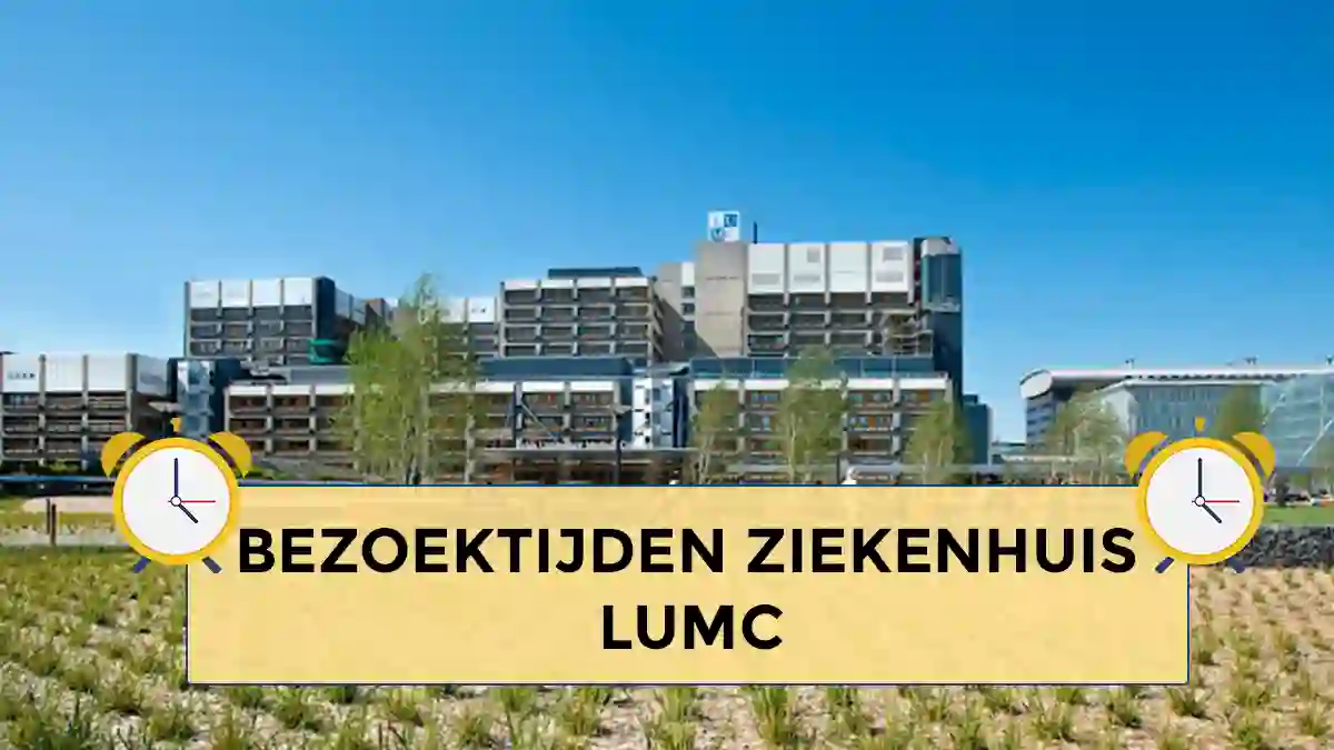 Bezoektijden Ziekenhuis LUMC 2025