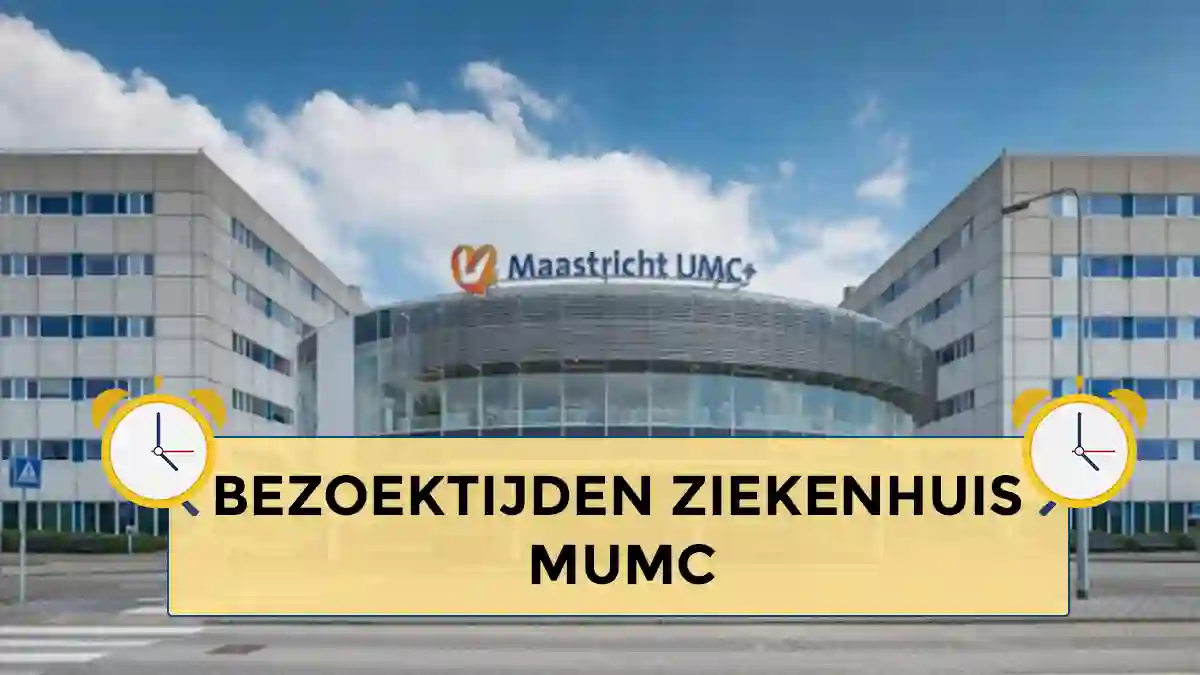 Bezoektijden Ziekenhuis MUMC (Maastricht) 2025