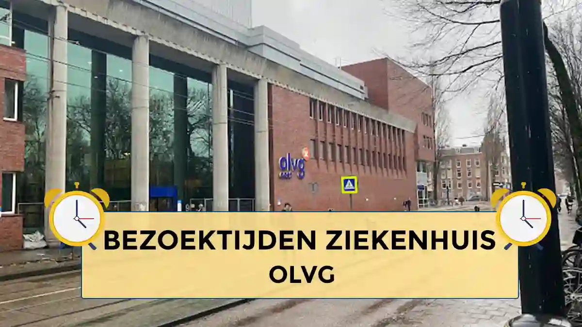 Bezoektijden Ziekenhuis OLVG 2026