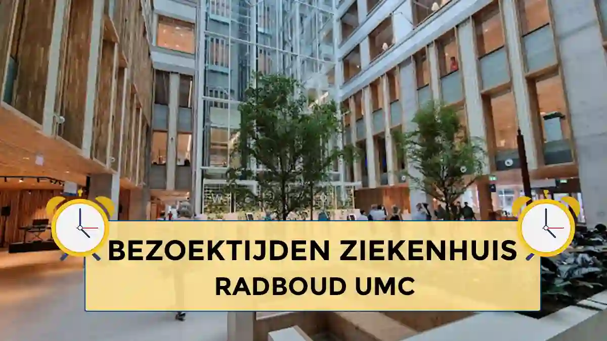 Bezoektijden Ziekenhuis Radboud UMC 2025