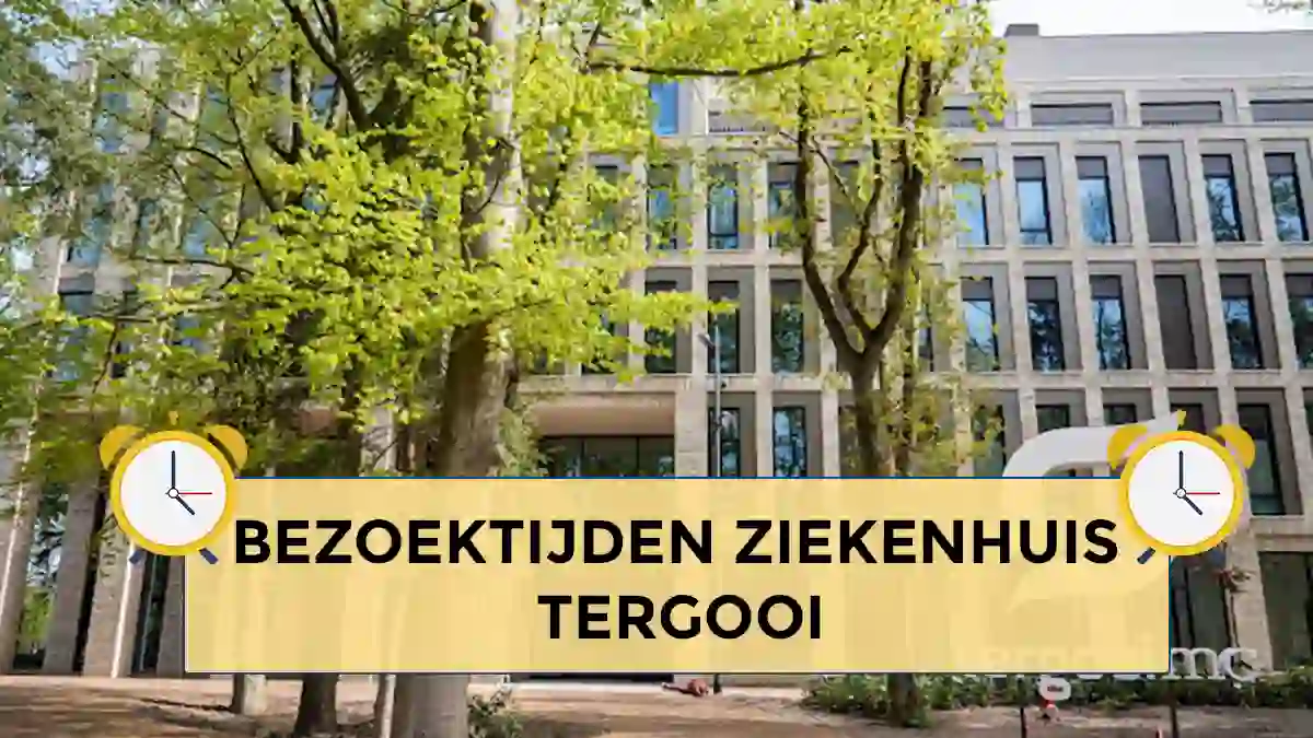 Bezoektijden Ziekenhuis Tergooi 2025