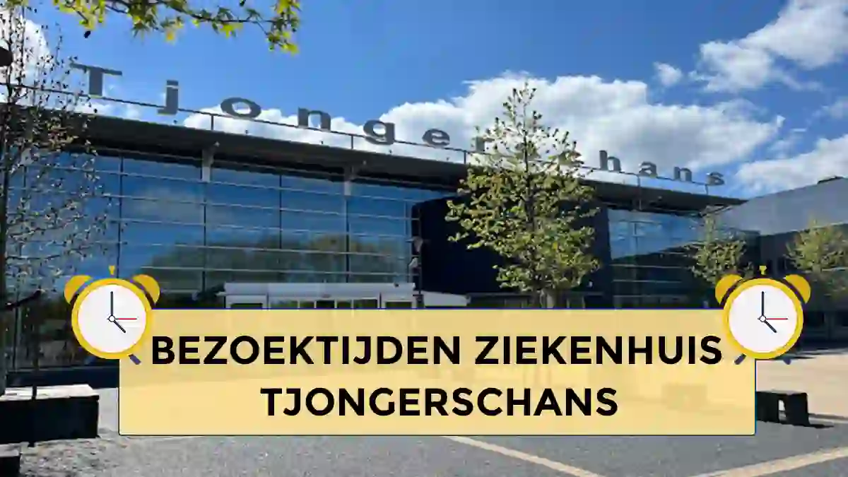 Bezoektijden Ziekenhuis Tjongerschans 2026